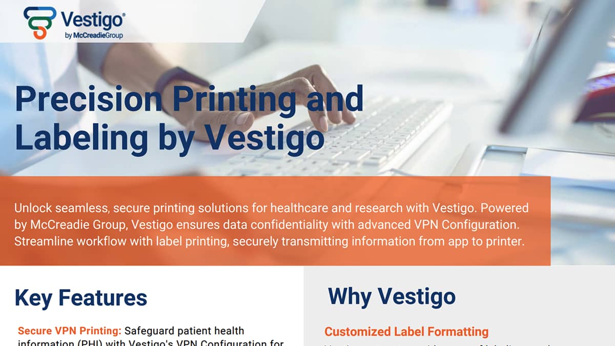 Printing & Labeling with Vestigo® - McCreadie Group